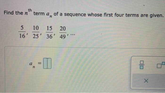 Solved th Find the n term a, of a sequence whose first four | Chegg.com