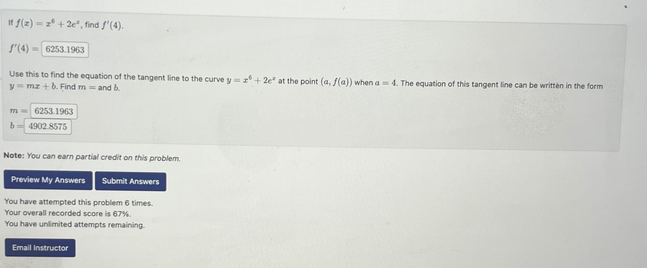 Solved If f(x)=x6+2ex, ﻿find f'(4)f'(4)=Use this to find the | Chegg.com