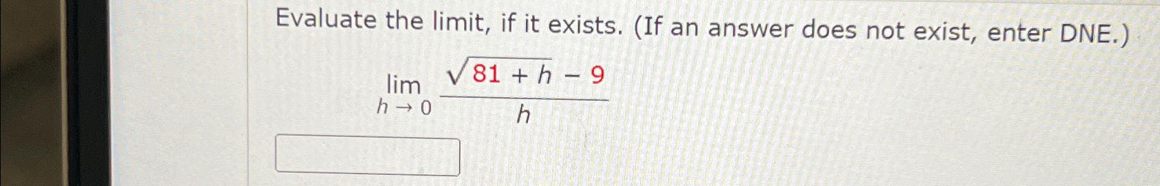 Solved Evaluate the limit, ﻿if it exists. (If an answer does | Chegg.com