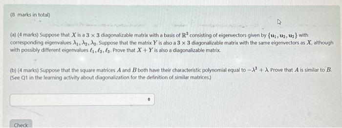Solved (a) ( 4 marks) Suppose that X is a 3×3 diagonalizable | Chegg.com