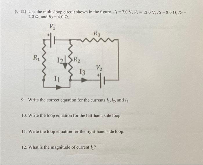 Solved (9-12) Use the multi-loop circuit shown in the | Chegg.com