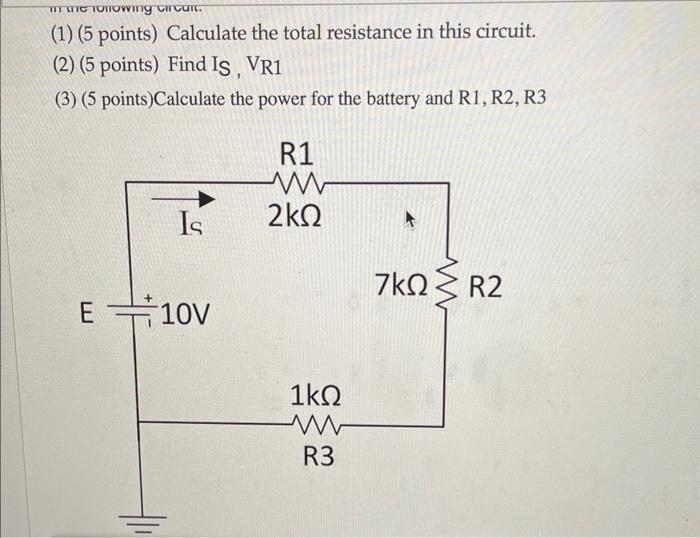 Solved (1) (5 points) Calculate the total resistance in this | Chegg.com Solved (1) (5 points) Calculate the total resistance in this | Chegg.com