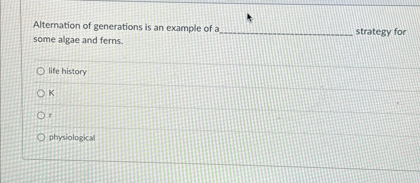 Solved Alternation of generations is an example of a some | Chegg.com