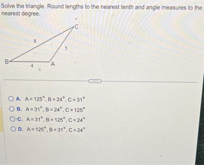 Solved Solve the triangle. Round lengths to the nearest | Chegg.com