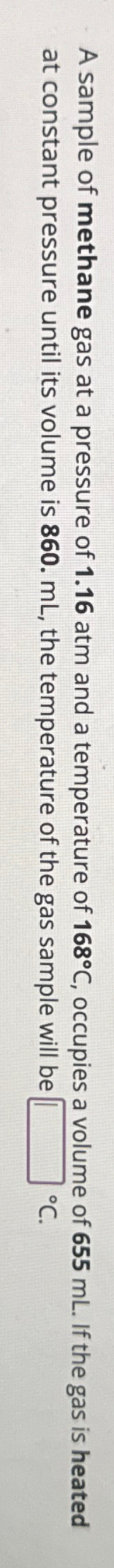 Solved A sample of methane gas at a pressure of 1.16atm and | Chegg.com