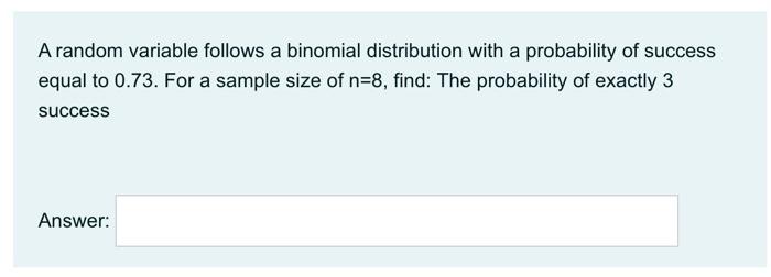 Solved A random variable follows a binomial distribution | Chegg.com
