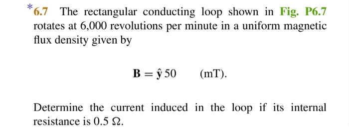 Solved $6.7 The rectangular conducting loop shown in Fig. | Chegg.com