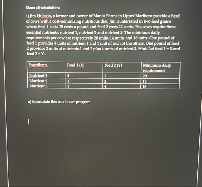 Solved Show all calculations 1) Jim Hubson, a farmer and | Chegg.com