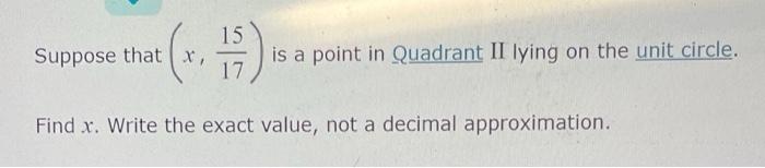 Solved Suppose that (x,1715) is a point in Quadrant II lying | Chegg.com