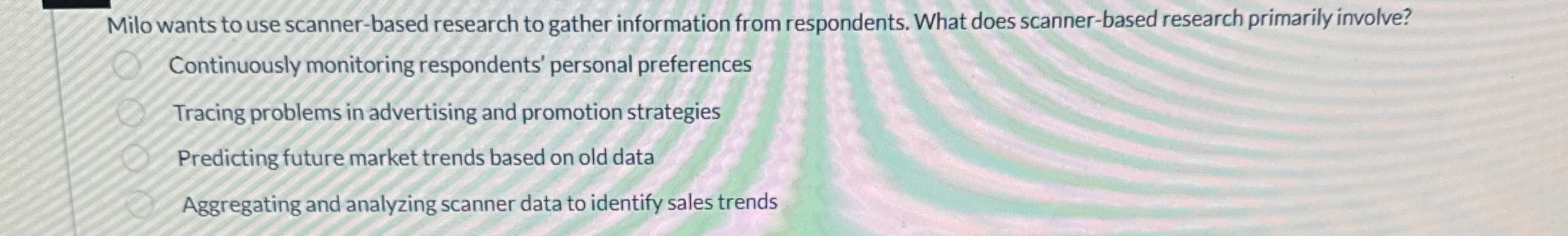 Solved Milo wants to use scanner-based research to gather | Chegg.com