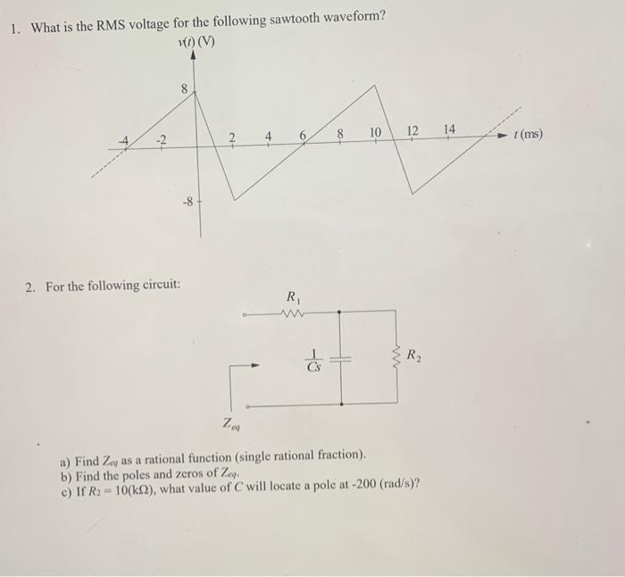 Solved 1. What is the RMS voltage for the following sawtooth | Chegg.com