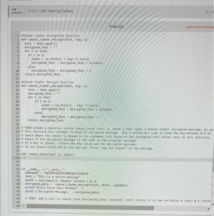 Solved LAE ACTIVITY 5.151: LAB: Hacking Ciphers 0/1 main.py | Chegg.com