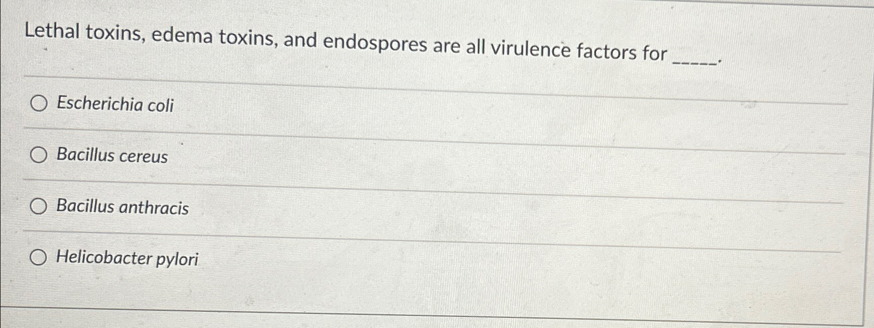 Solved Lethal toxins, edema toxins, and endospores are all | Chegg.com