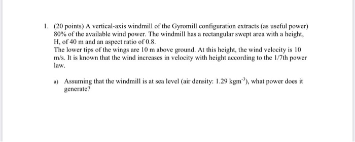 Solved 1. (20 points) A vertical-axis windmill of the | Chegg.com