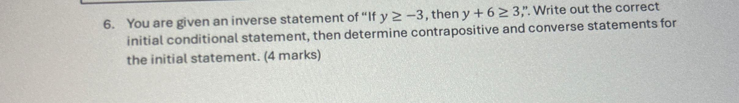 Solved You are given an inverse statement of "If y≥-3, ﻿then | Chegg.com