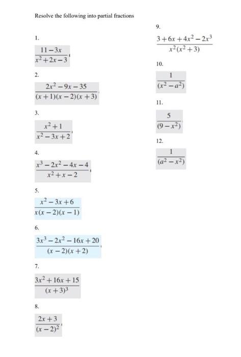 Solved Resolve the following into partial fractions 1. | Chegg.com