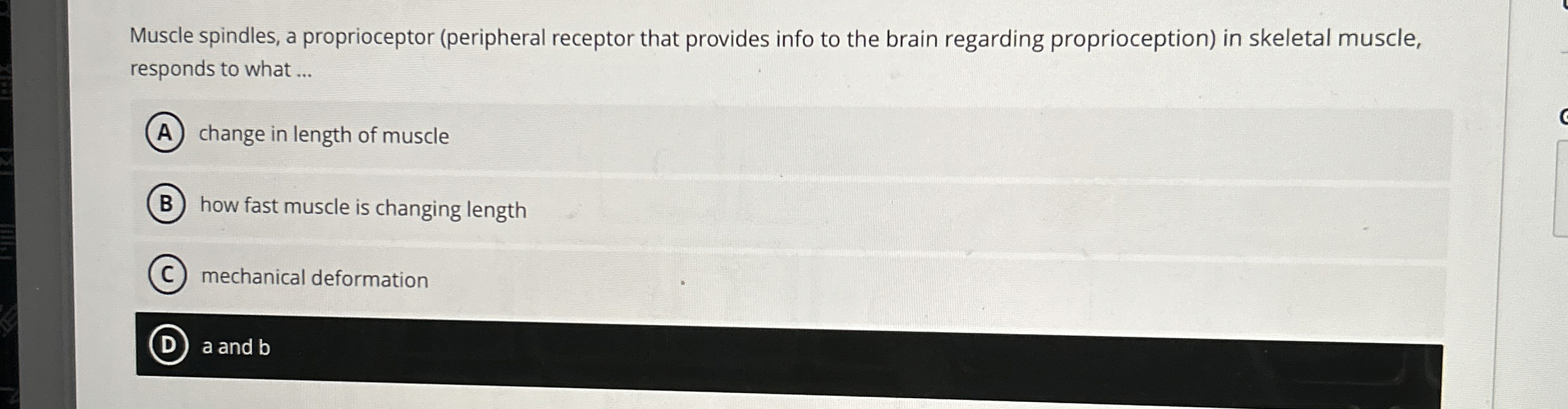 Solved Muscle spindles, a proprioceptor (peripheral receptor | Chegg.com