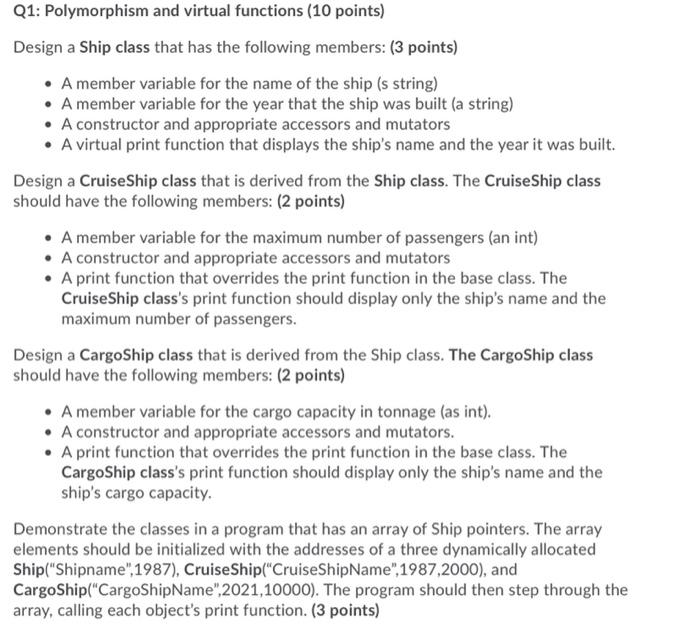 Solved Q1: Polymorphism and virtual functions (10 points) | Chegg.com