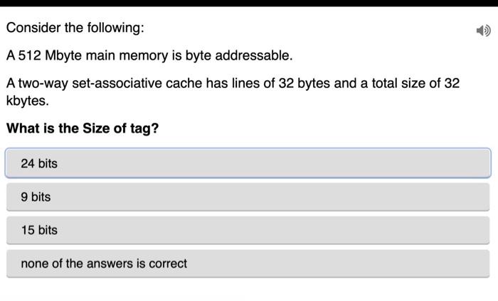 Solved Consider the following: A 512 Mbyte main memory is | Chegg.com