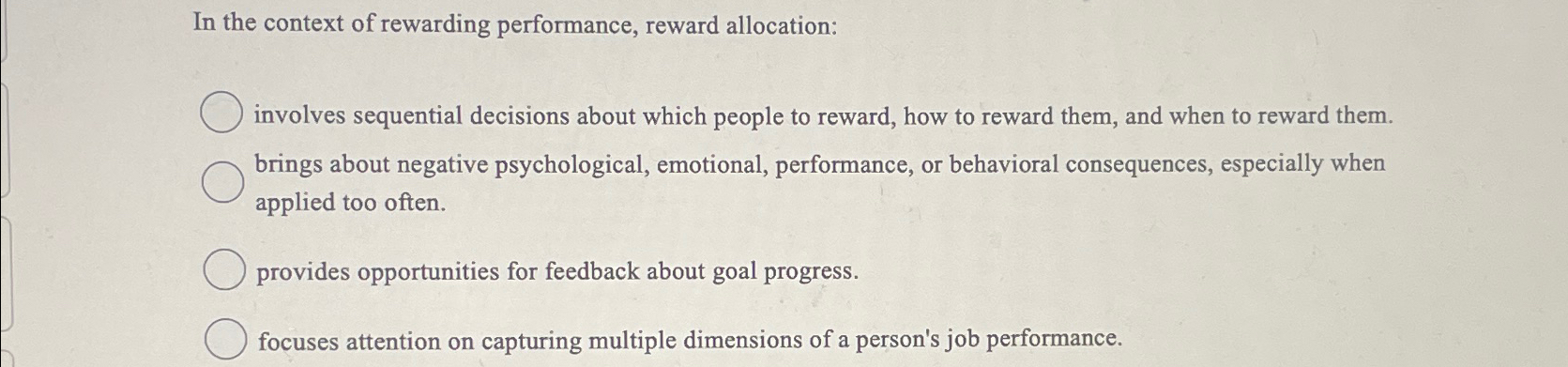 Solved In the context of rewarding performance, reward | Chegg.com