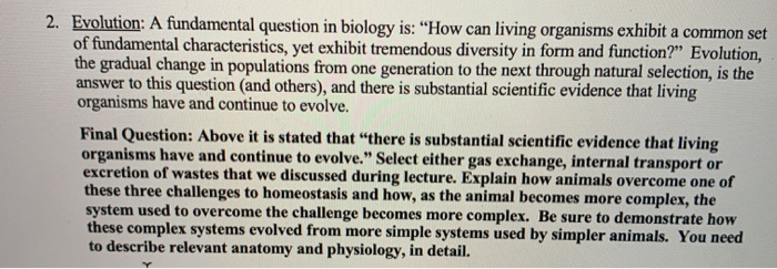 Solved 2. Evolution: A fundamental question in biology is: | Chegg.com