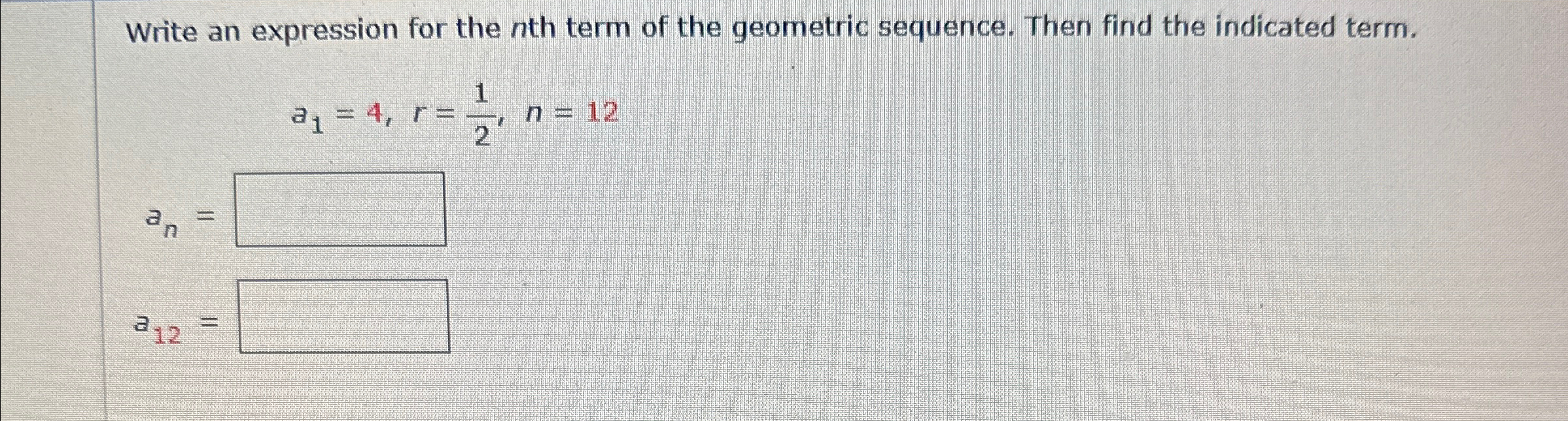 Solved Write an expression for the nth term of the geometric | Chegg.com