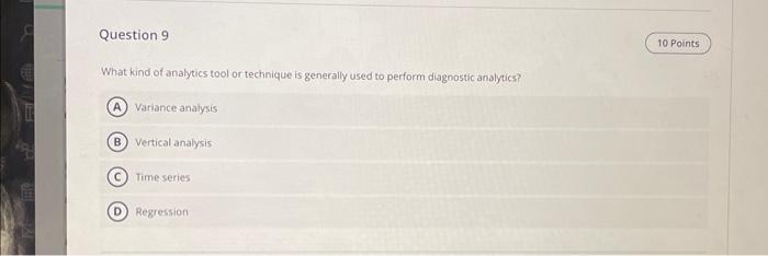 Solved What kind of analytics tool or technique is generally | Chegg.com