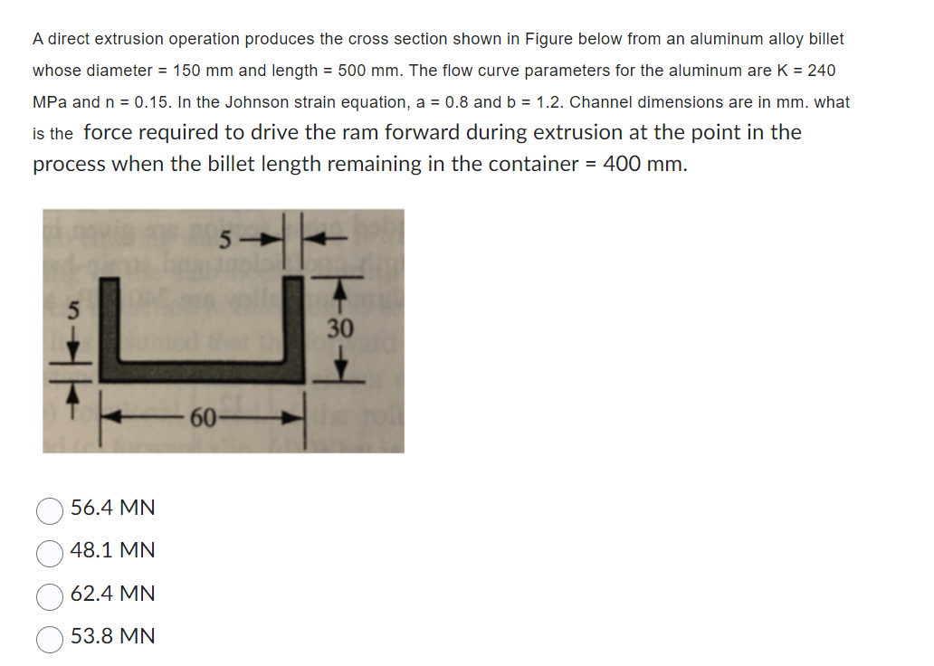 Solved A direct extrusion operation produces the cross | Chegg.com