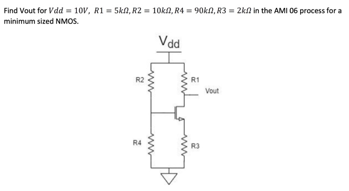 Solved Find Vout for Vdd = 100, R1 = 5k-2, R2 = 10k1, R4 | Chegg.com