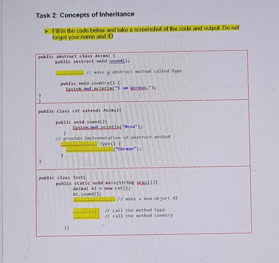 Solved Task 2: Concepts of Inheritance >Fill in the code | Chegg.com