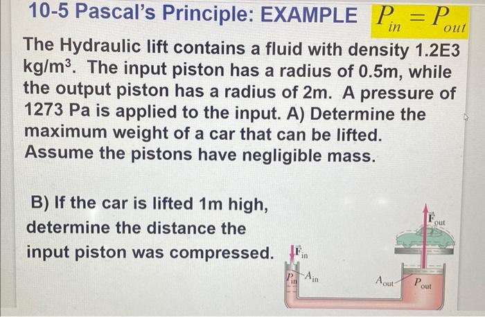 Solved 10-5 Pascal's Principle: EXAMPLE Pin =Pout The | Chegg.com