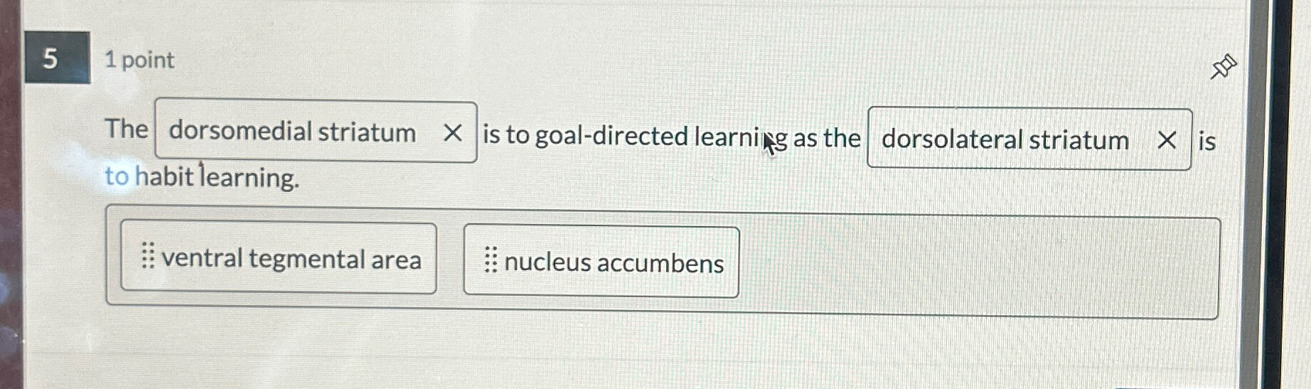Solved 51 pointThe is to goal-directed learning as the is | Chegg.com Solved 51 pointThe is to goal-directed learning as the is | Chegg.com