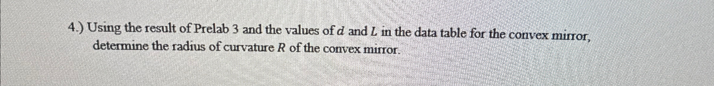 Solved 4.) ﻿Using the result of Prelab 3 ﻿and the values of | Chegg.com