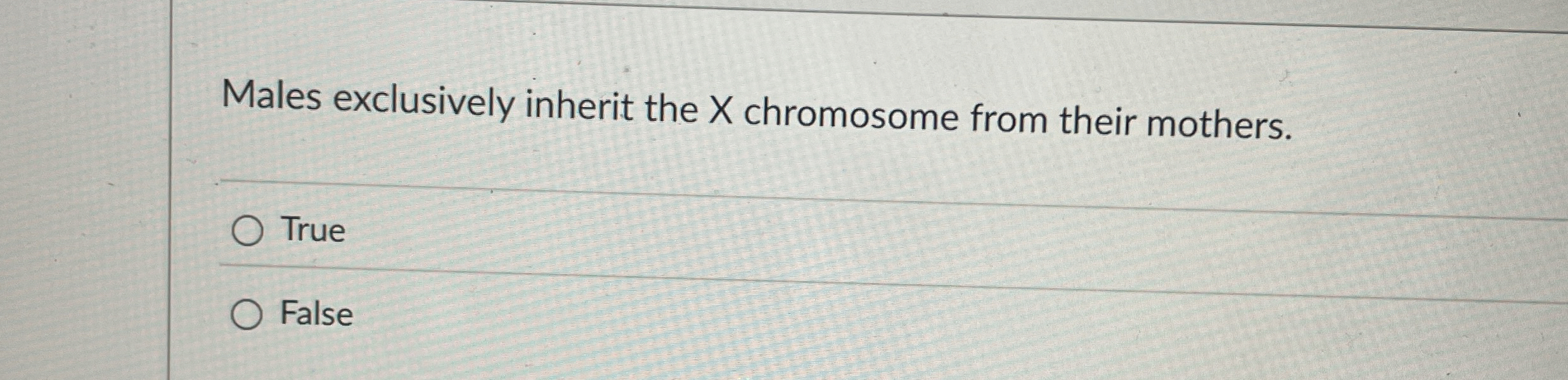 Solved Males exclusively inherit the x ﻿chromosome from | Chegg.com