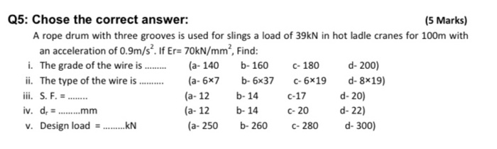 Solved Q5: Chose the correct answer: (5 Marks) A rope drum | Chegg.com Solved Q5: Chose the correct answer: (5 Marks) A rope drum | Chegg.com