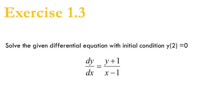 Solved Solve the given differential equation with initial | Chegg.com