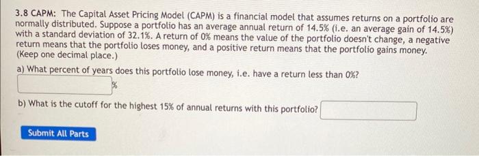 Solved 3.8 CAPM: The Capital Asset Pricing Model (CAPM) is a | Chegg.com