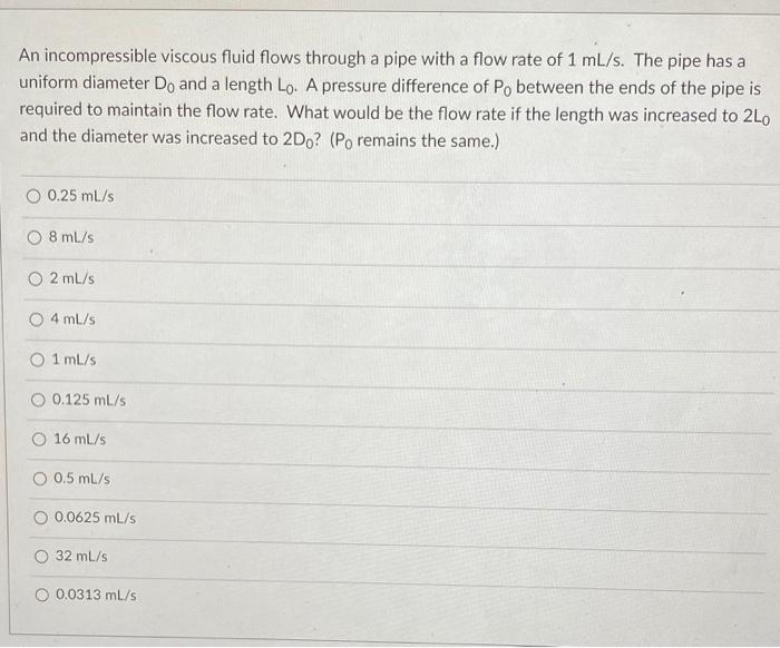 Solved An incompressible viscous fluid flows through a pipe | Chegg.com