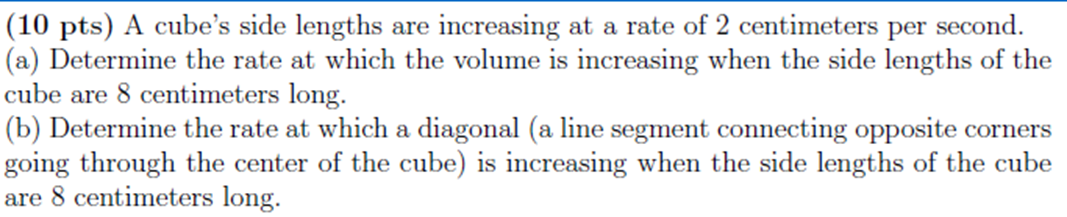 Solved A cube's side lengths are increasing at a rate of 2 | Chegg.com