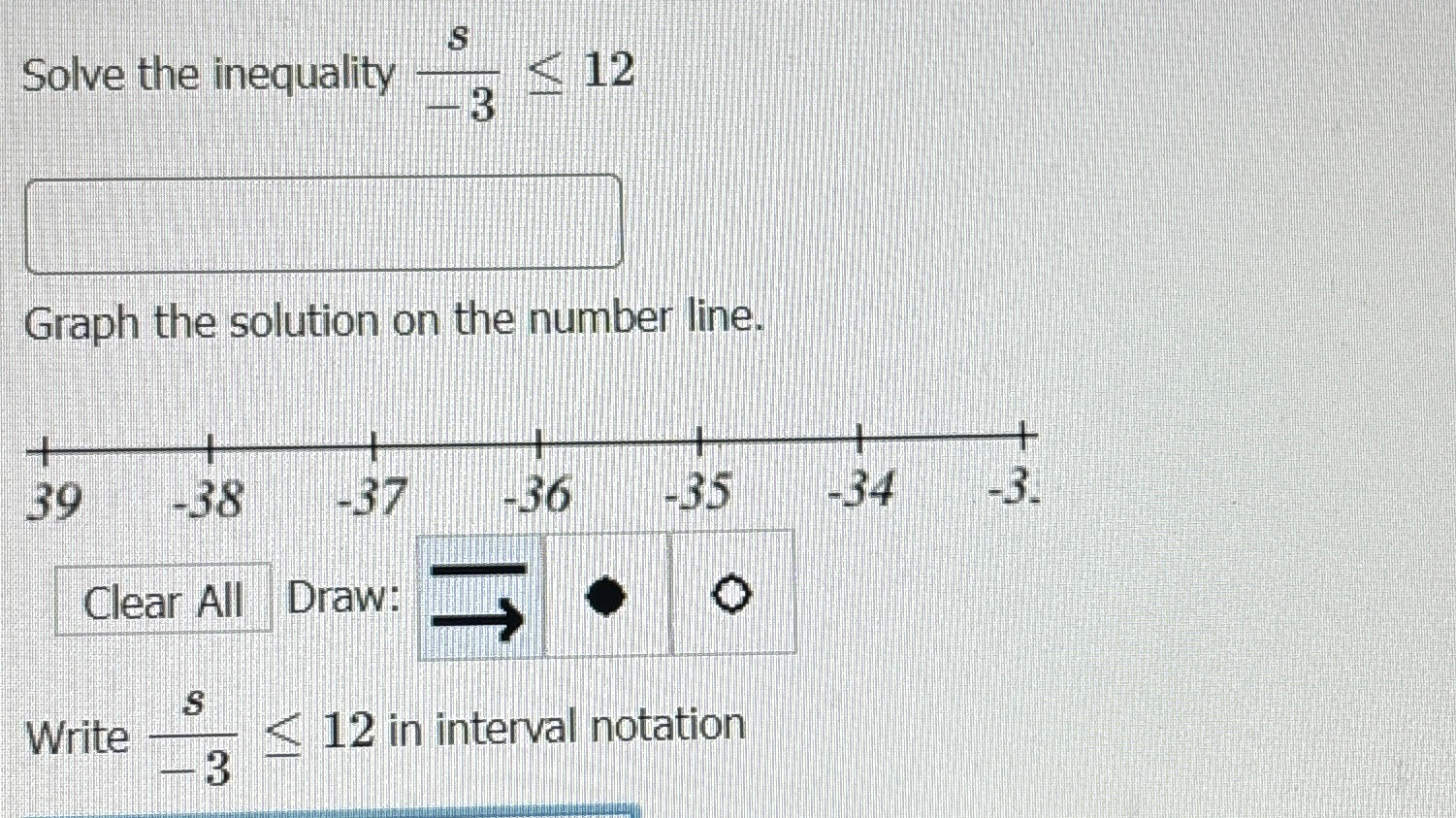 Solved Solve the inequality s-3≤12Graph the solution on the | Chegg.com