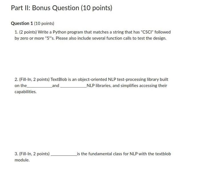Solved Part II: Bonus Question (10 points) Question 1 (10 | Chegg.com