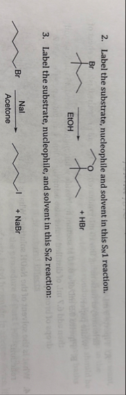 Solved 2. ﻿Label the substrate, nucleophile and solvent in | Chegg.com