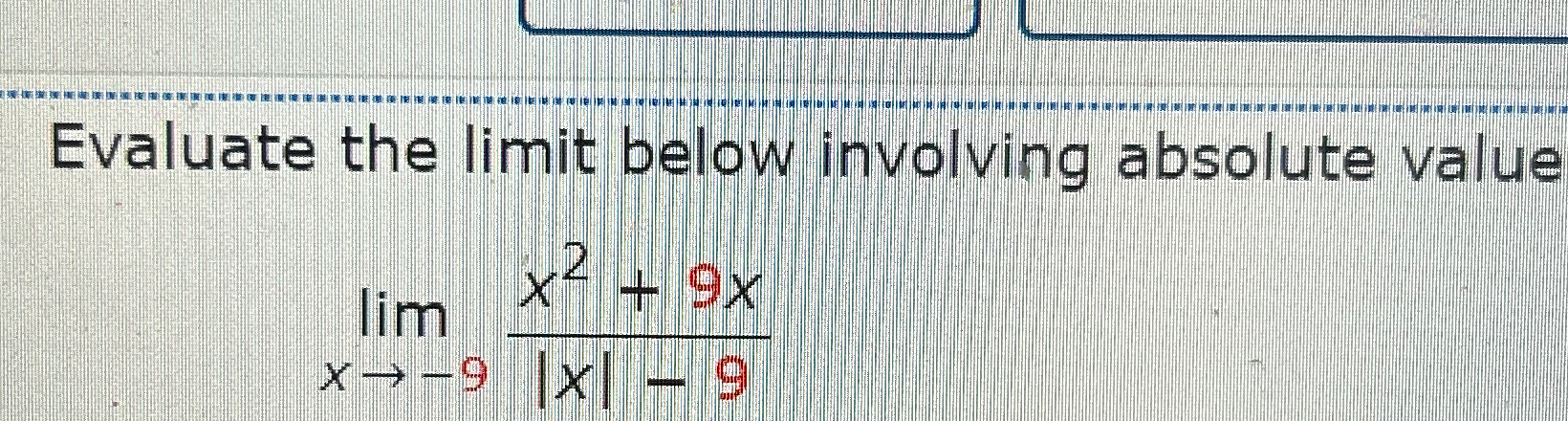 Solved Evaluate the limit below involving absolute | Chegg.com