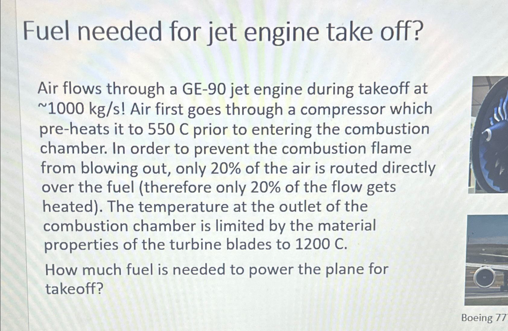 Solved Fuel needed for jet engine take off?Air flows through | Chegg.com
