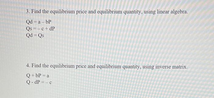 Solved 3. Find the equilibrium price and equilibrium | Chegg.com