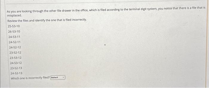 Solved As you are looking through the other file drawer in | Chegg.com