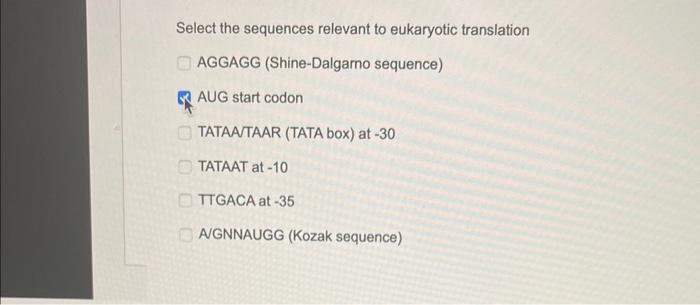 Solved Select the sequences relevant to eukaryotic | Chegg.com