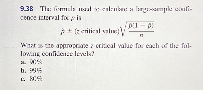 Solved 9.38 The formula used to calculate a large-sample | Chegg.com