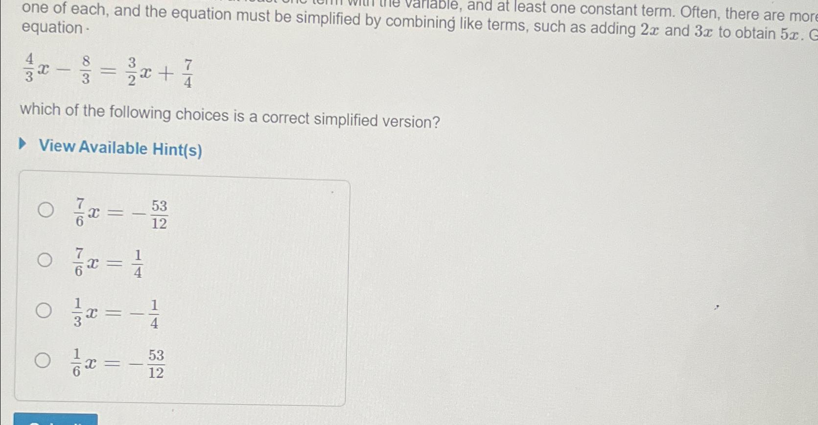 Solved often, there are mor equation.43x-83=32x+74which of | Chegg.com