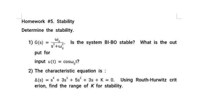 Solved Homework #5. Stability Determine the stability. 1) | Chegg.com